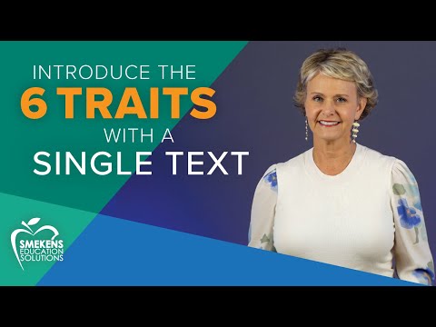 How to Introduce the Six Traits of Writing Using a Single Text