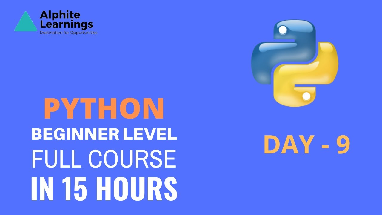 Day - 9 | Complete Python Tutorial - Python for Beginners [Full Course]