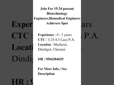 Jobs For 15-24 passout Biotechnology Engineers,Biomedical Engineers Achievers Spot