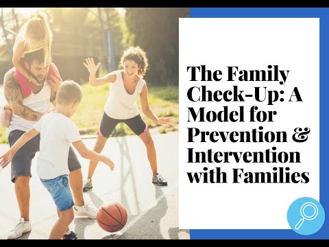 The Family Check-Up: A Model for Prevention and Intervention with Families (April 14, 2023)