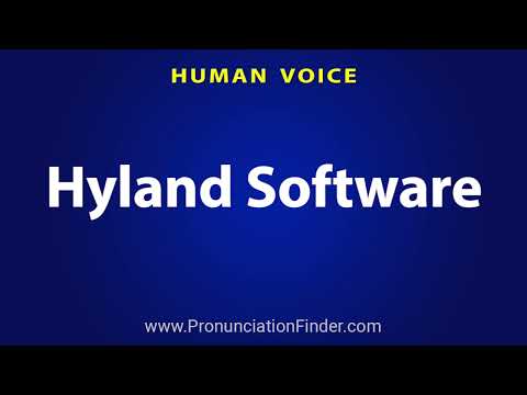 How To Pronounce Hyland Software