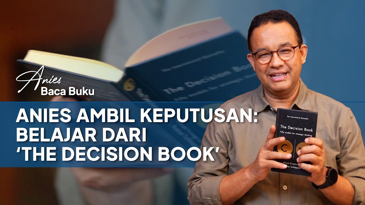 Belajar dari ‘The Decision Book #AniesBacaBuku