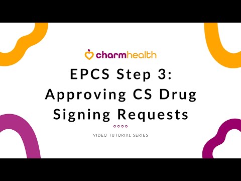 EPCS Step 3: Approving CS Drug Signing Requests