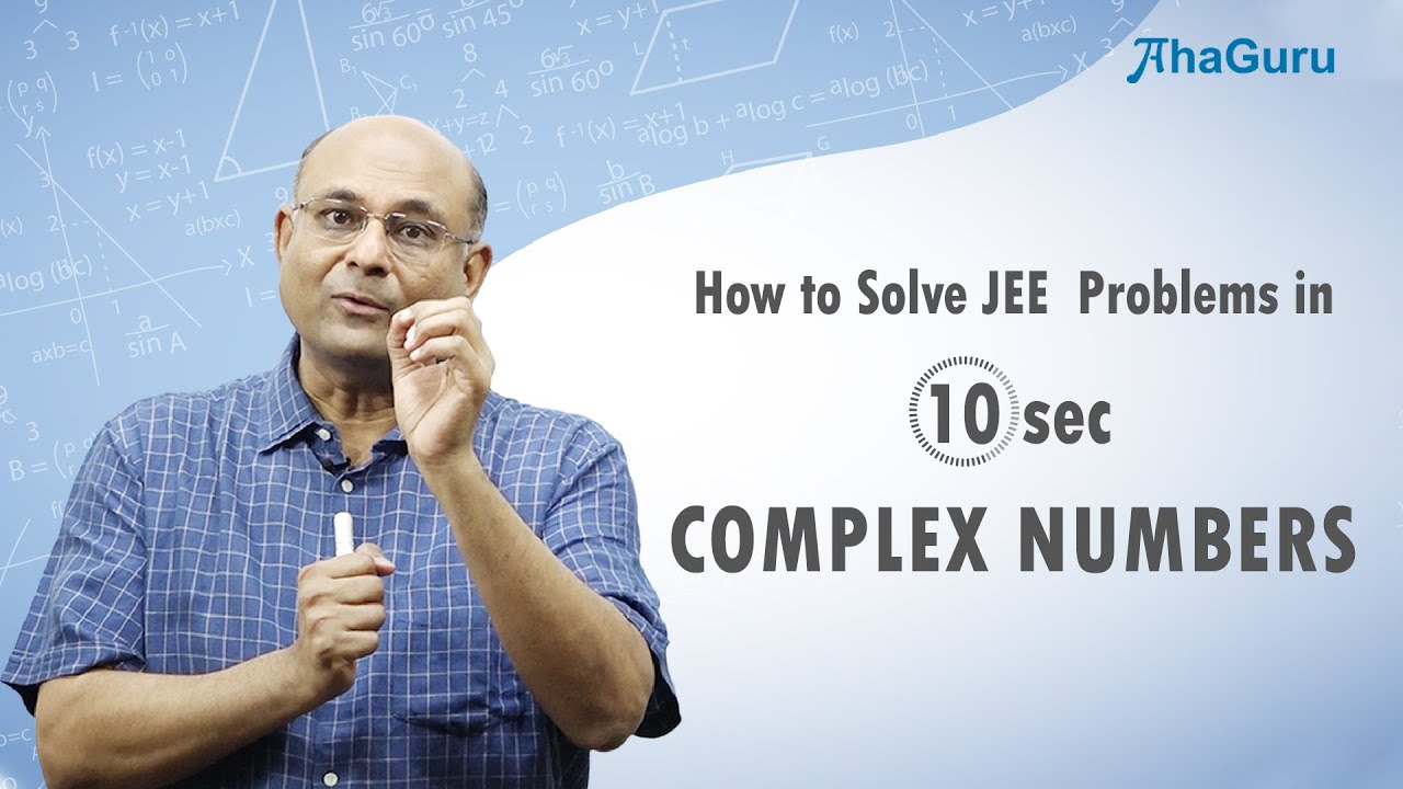 How to Solve JEE Complex Numbers Problems in 10 Seconds | AhaGuru | IIT JEE Preparations