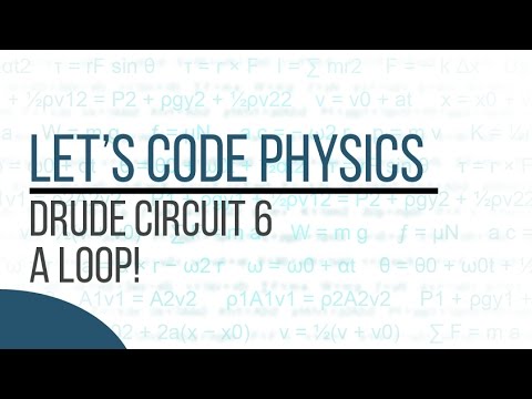 Drude Circuit 6 A Loop!