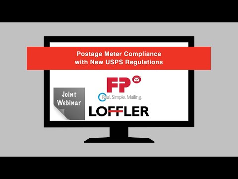 Postage Meter Compliance with New USPS Regulations Webinar