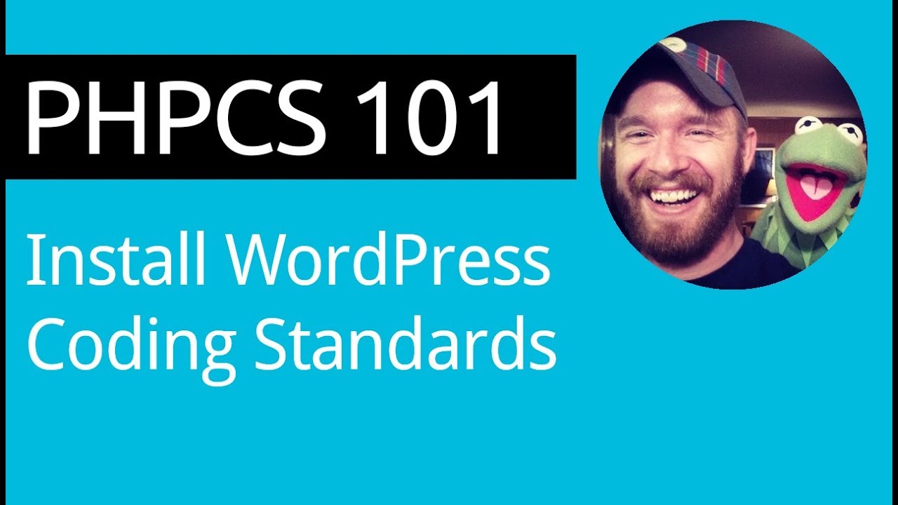 PHPCS 101: Video 02 of 11 - Install WordPress Coding Standards