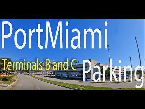 Port of Miami Parking - Terminals B and C with Directions - January 2019