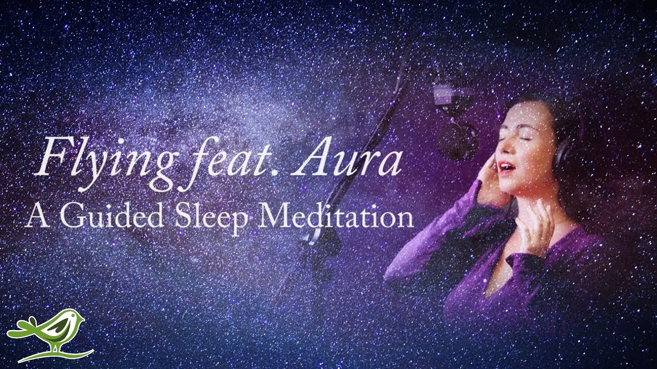 Guided Meditation with 'Aura' for Deep Sleep - Fly Through Space with Relaxing Music, feat. @Auravoicemusic