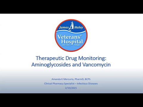Therapeutic Drug Monitoring: Aminoglycosides and Vancomycin - Amanda Mercurio, PharmD.