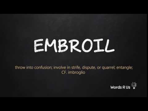 How to Pronounce EMBROIL in American English