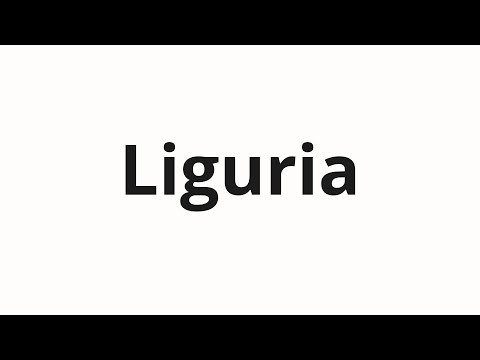How to pronounce Liguria