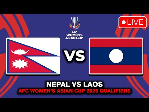 NEPAL VS LAOS AFC WOMEN'S ASIAN CUP 2026 QUALIFIERS PREVIEW, MATCH FIXTURES TODAY