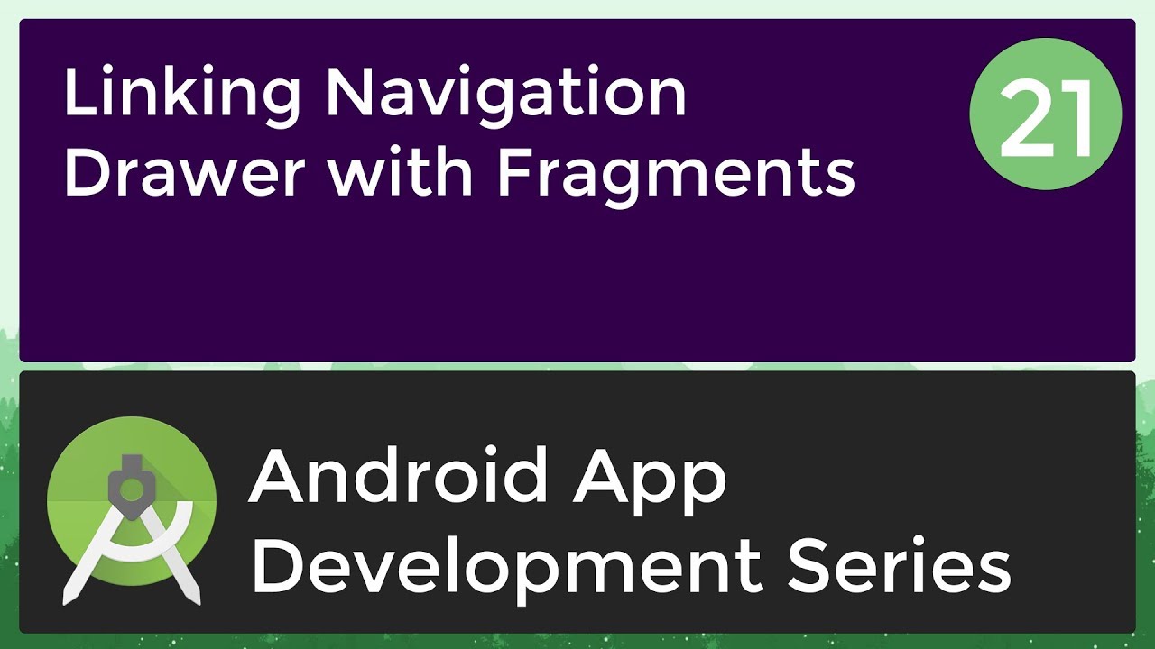 Android Application Development Tutorial for Beginners - #21 | 2017 | Link Fragments with Navigation