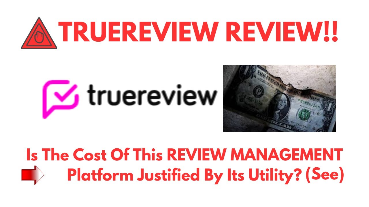 TrueReview Review- Is The Cost Of This REVIEW MANAGEMENT Platform Justified By Its Utility?(SEE)