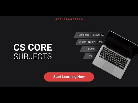 Strengthen Core CS Subjects | GeeksforGeeks