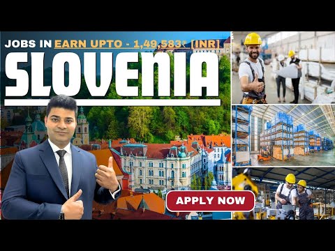 Slovenia Europe Employment Visa- Earn up to 1500 Euros
