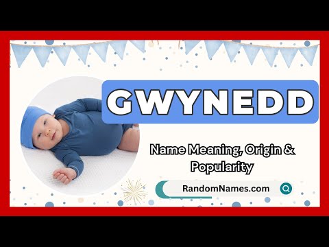 Gwynedd - Baby Boy Name Meaning, Origin & Popularity - RandomNames.com