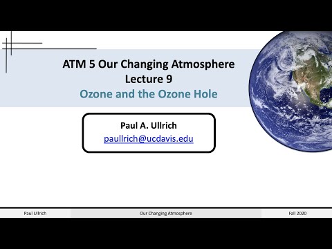 Our Changing Atmosphere Lecture 09 - Ozone and the Ozone Hole