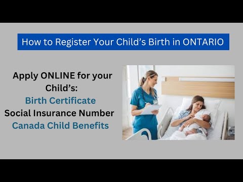 How to Register Your Child’s Birth in ONTARIO and get Birth Certificate and Canada Child Benefits