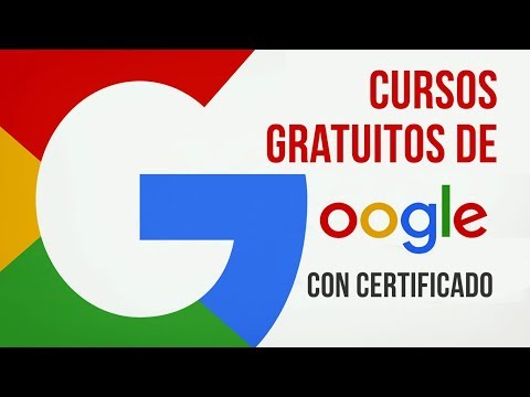 Cursos Gratuitos de Google con Certificación y en Español