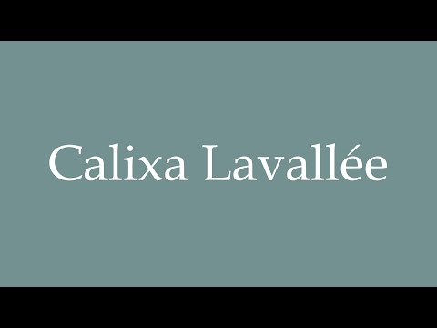How to Pronounce ''Calixa Lavallée'' Correctly in French