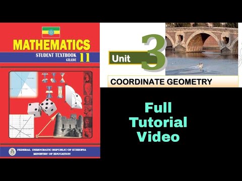 Ethiopian Grade 11 Maths Unit 3 Full Tutorial video Conic Sections