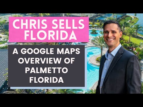 Google Maps Overview of Palmetto, Florida Real Estate | Palmetto, Florida Neighborhoods and Shopping