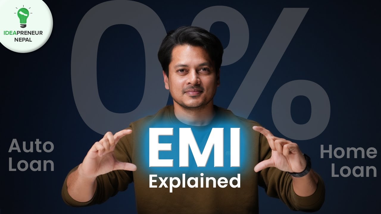 EMI - Explained | EMI भनेको के हो ?Good or Bad ? 0% EMI के हो त ?|Explained in Detail | EMI in Nepal