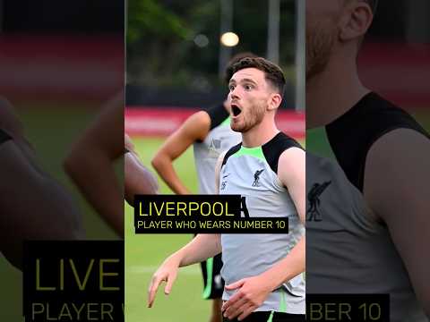 Liverpool Players Who Wears Number 10 Jersey
