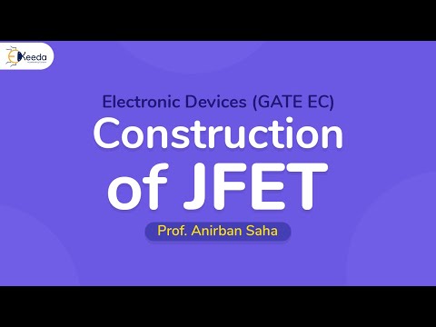 Step-by-Step Guide To JFET Construction For GATE Electronic Devices Video Lecture - Electronic ...