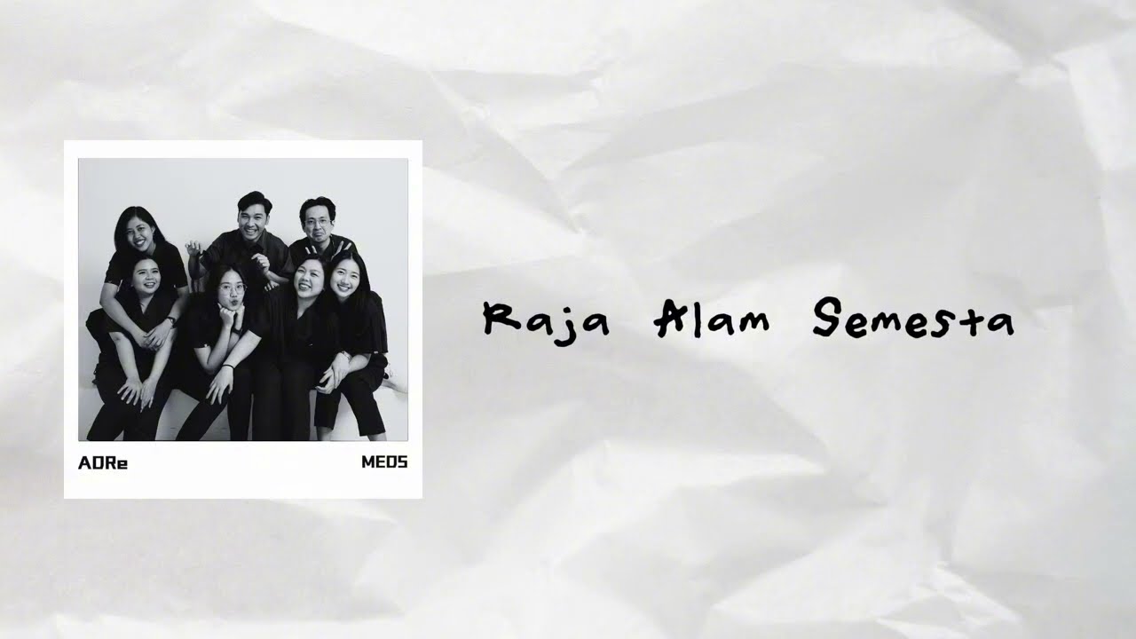 Lirik Lagu Raja Alam Semesta - ADRe: Kau Satu yang Terindah dalam ...