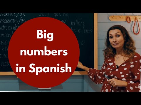 How to say big (and really big) numbers in Spanish