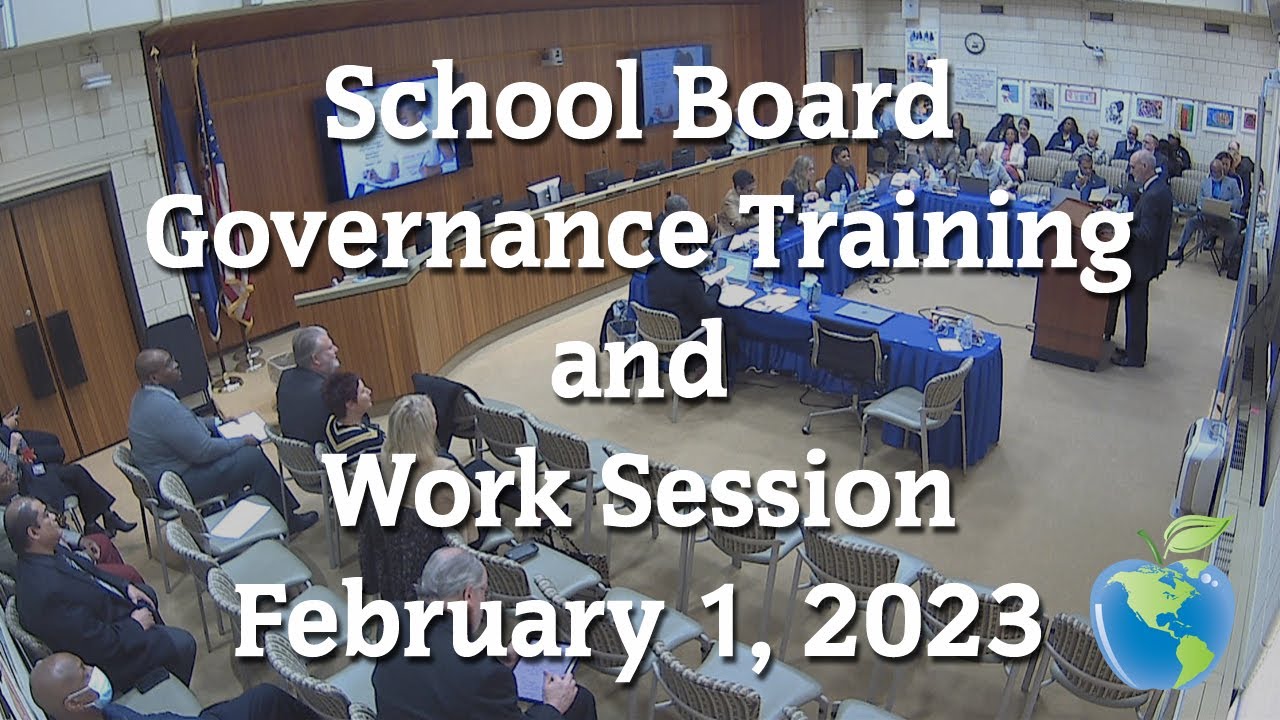 School Board Governance Training & Work Session: 2-1-23