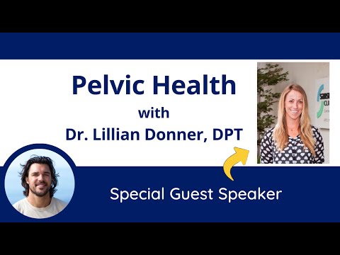 Pelvic Health Specialist Dr. Lillian Donner, DPT | Core Balance Q&A 6/14/23