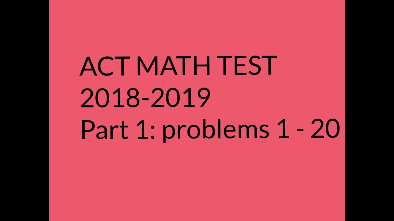 ACT MATH TEST 2018 2019