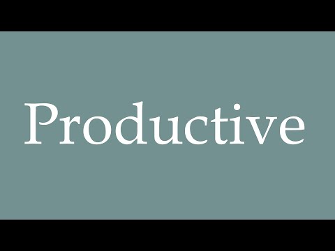 How to Pronounce ''Productive'' Correctly in French