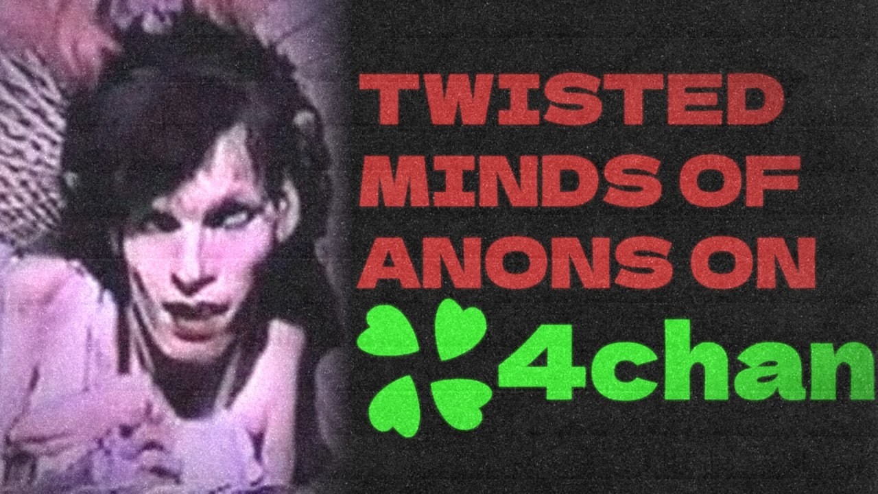 Twisted Minds Of Anons On 4chan