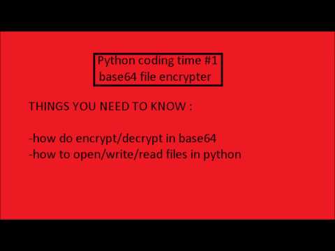 Python coding time#1 base64 file encrypter
