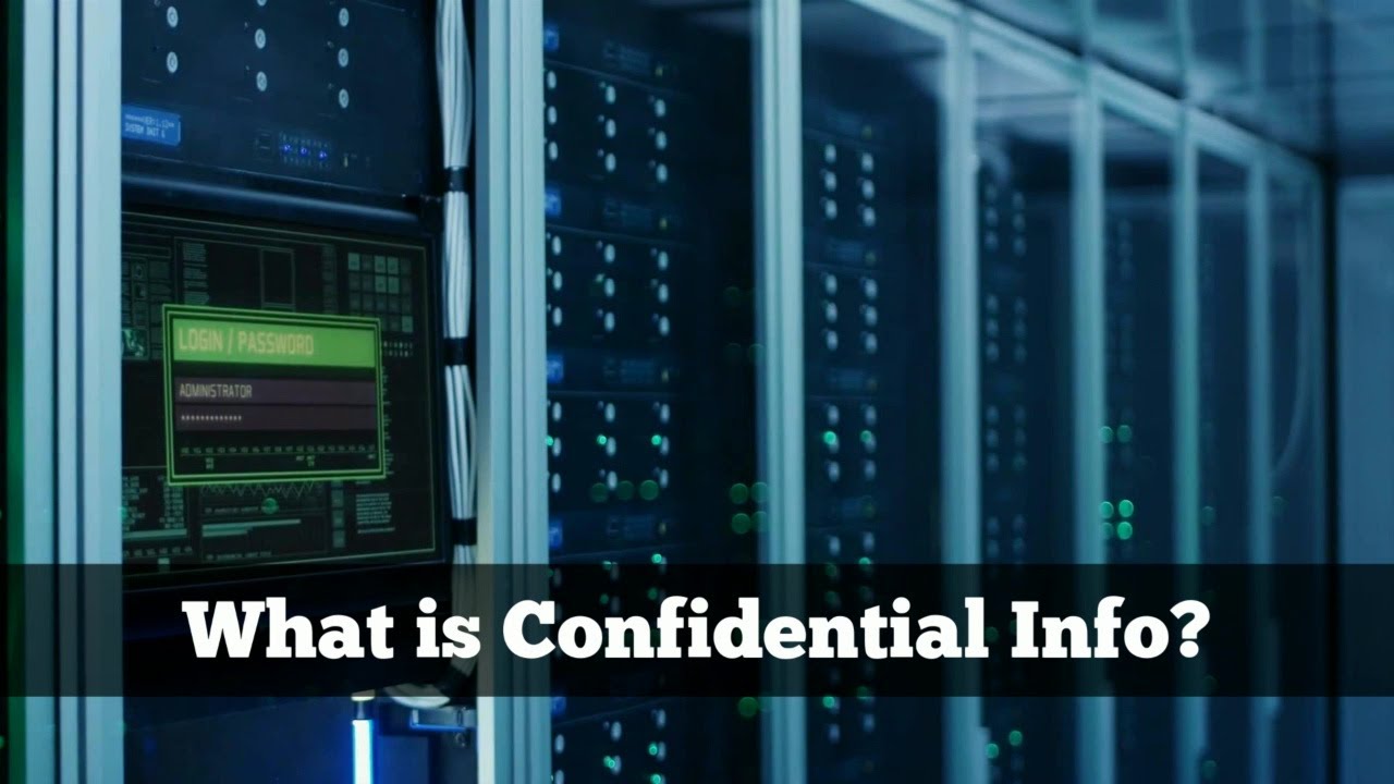 What is Confidential Information?