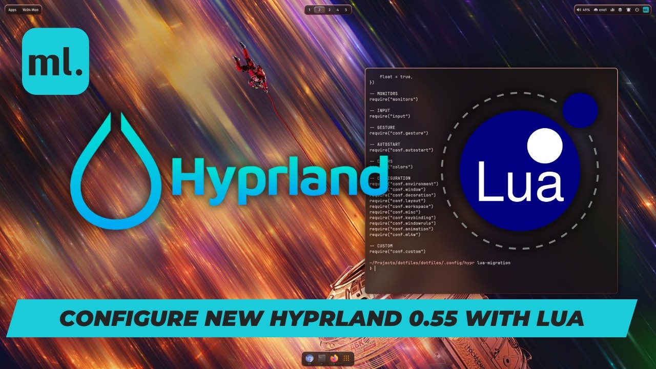 Hyprland 0.55 LUA: Everything You Need to Know (ML4W OS)