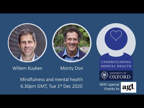 Mindfulness, mental health and gardening: Prof Willem Kuyken in conversation with Monty Don