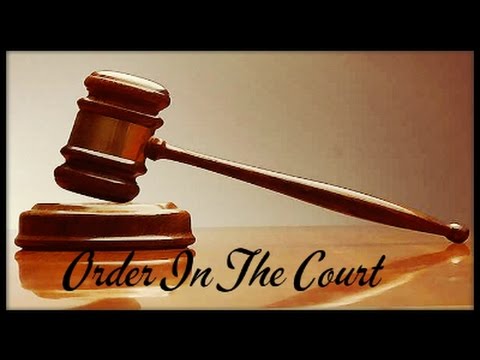 Order In The Court