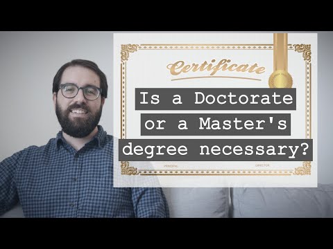 Is a Doctorate (PhD) or a Master's degree really necessary for the Data Scientist?