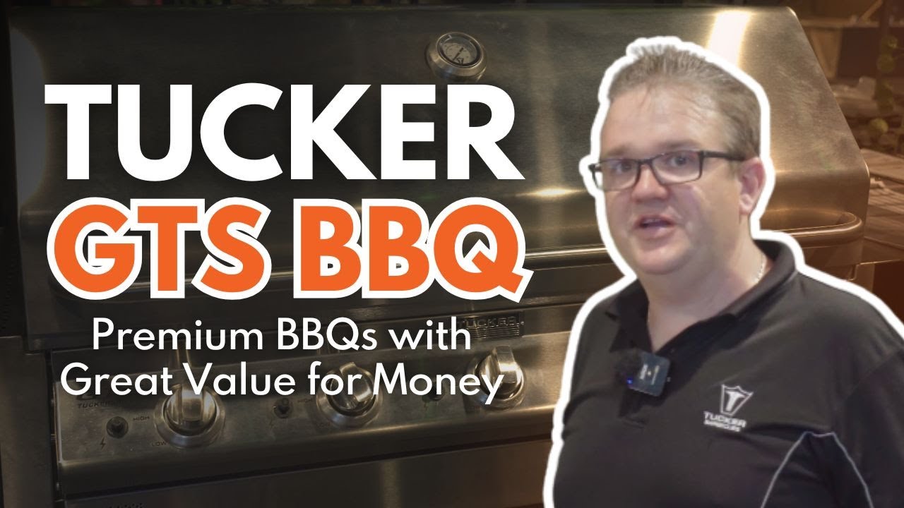 Tucker GTS Series BBQs | Premium BBQs with Great Value for Money