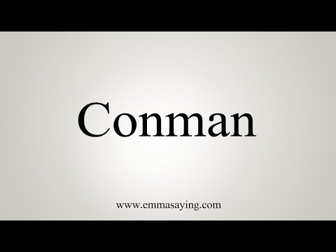 How To Say Conman