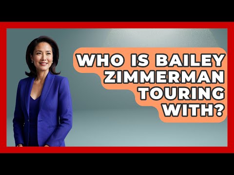 Who Is Bailey Zimmerman Touring With? - Country Music Chronicles