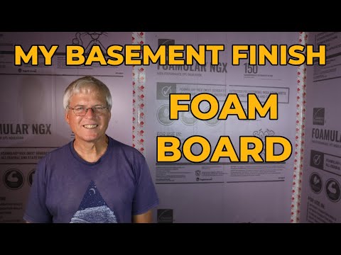 Finishing My Basement - Foam Board Insulation