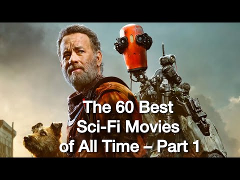 The 60 Best Sci-Fi Movies of All Time – Part 1