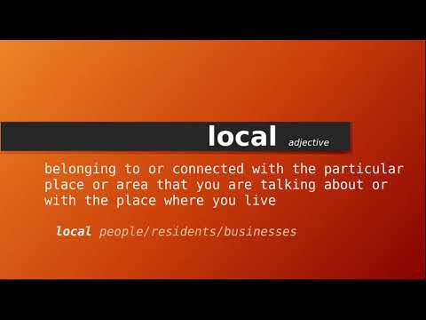 local , Meaning of local , Definition of local , Pronunciation of local